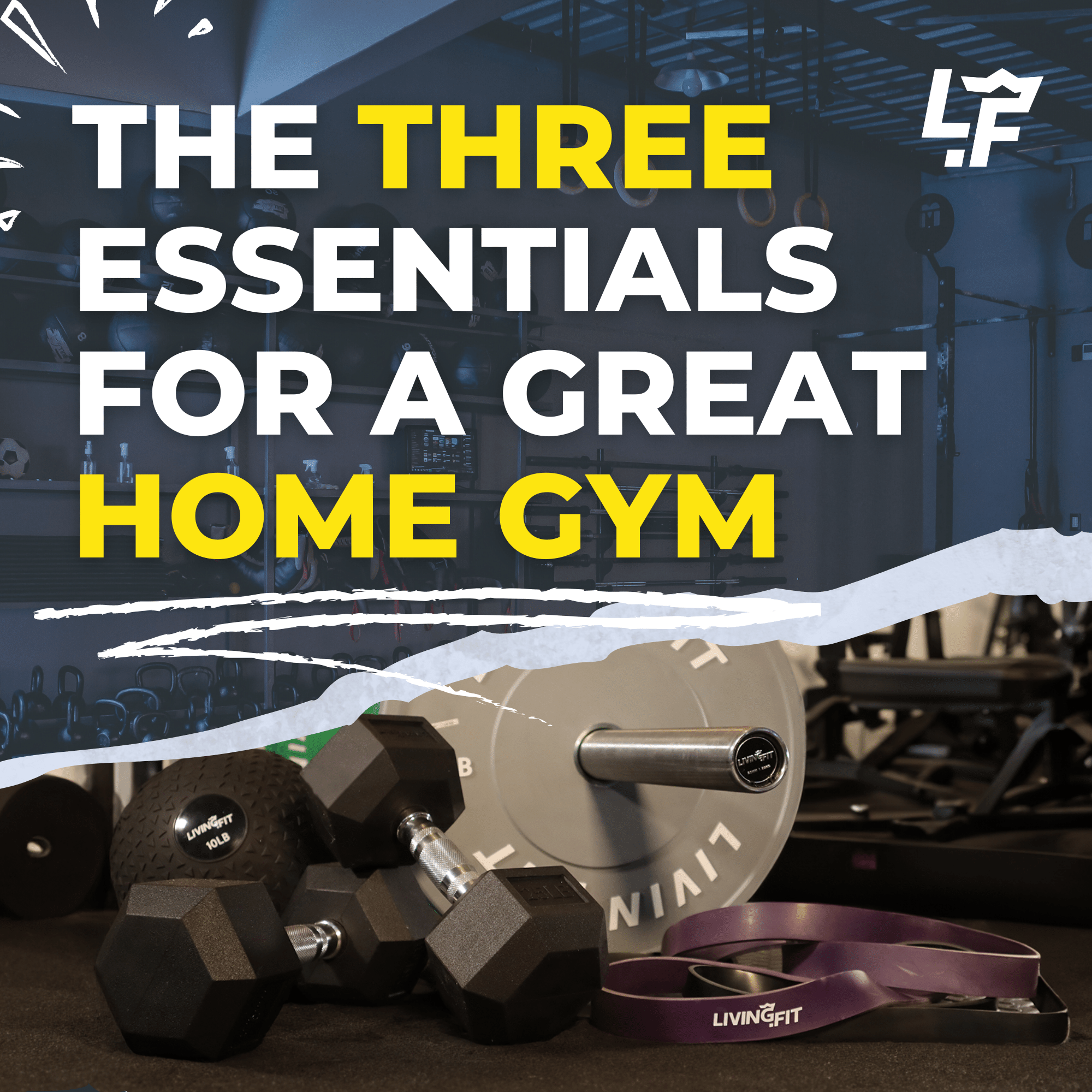 Essentials for a Home Gym: Top 3 – Living.Fit