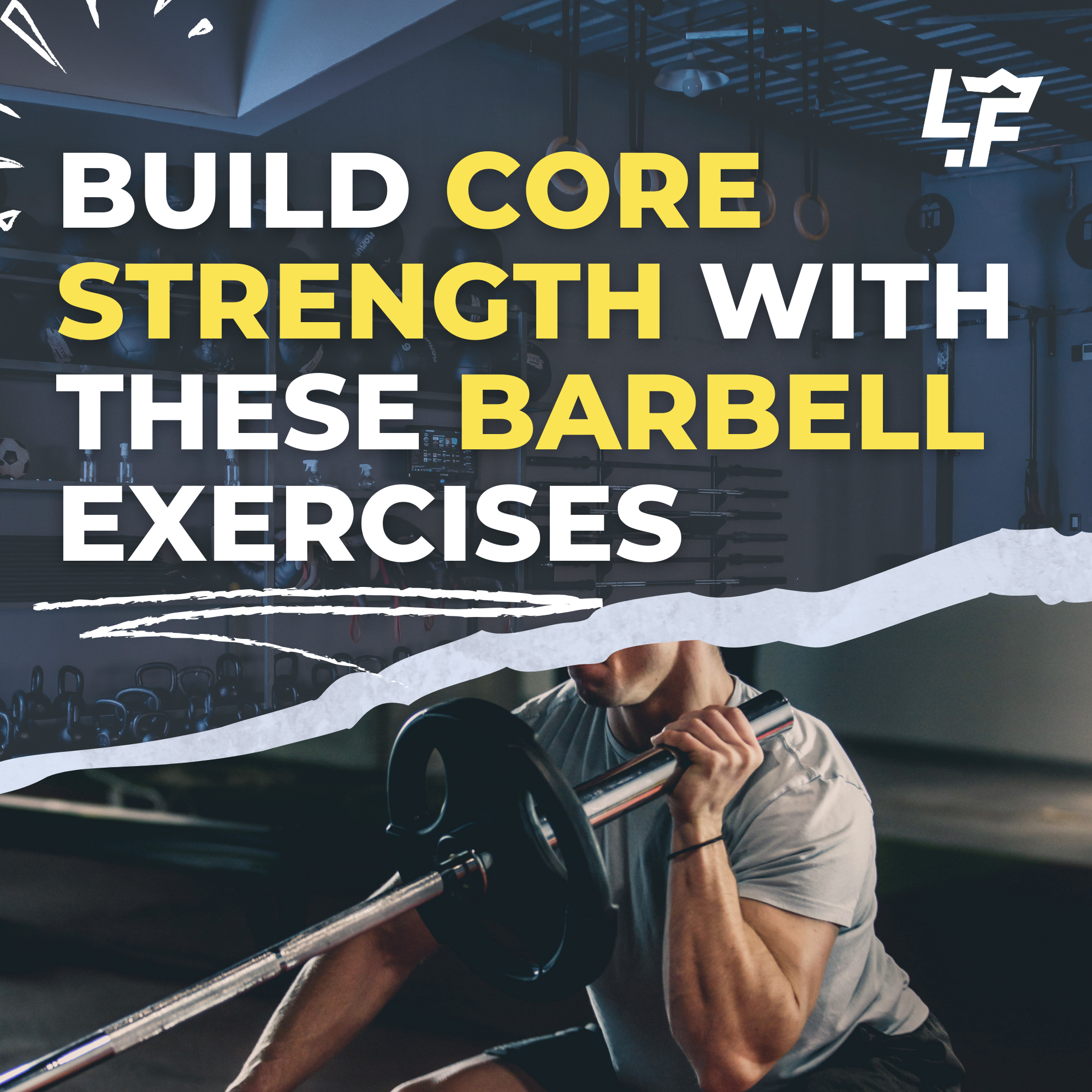 Beginner Barbell Workout at Home: Core Focus – Living.Fit