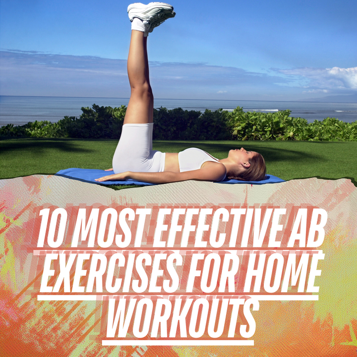 10 Fun and Effective Ab Exercises to Try at Home – Living.Fit