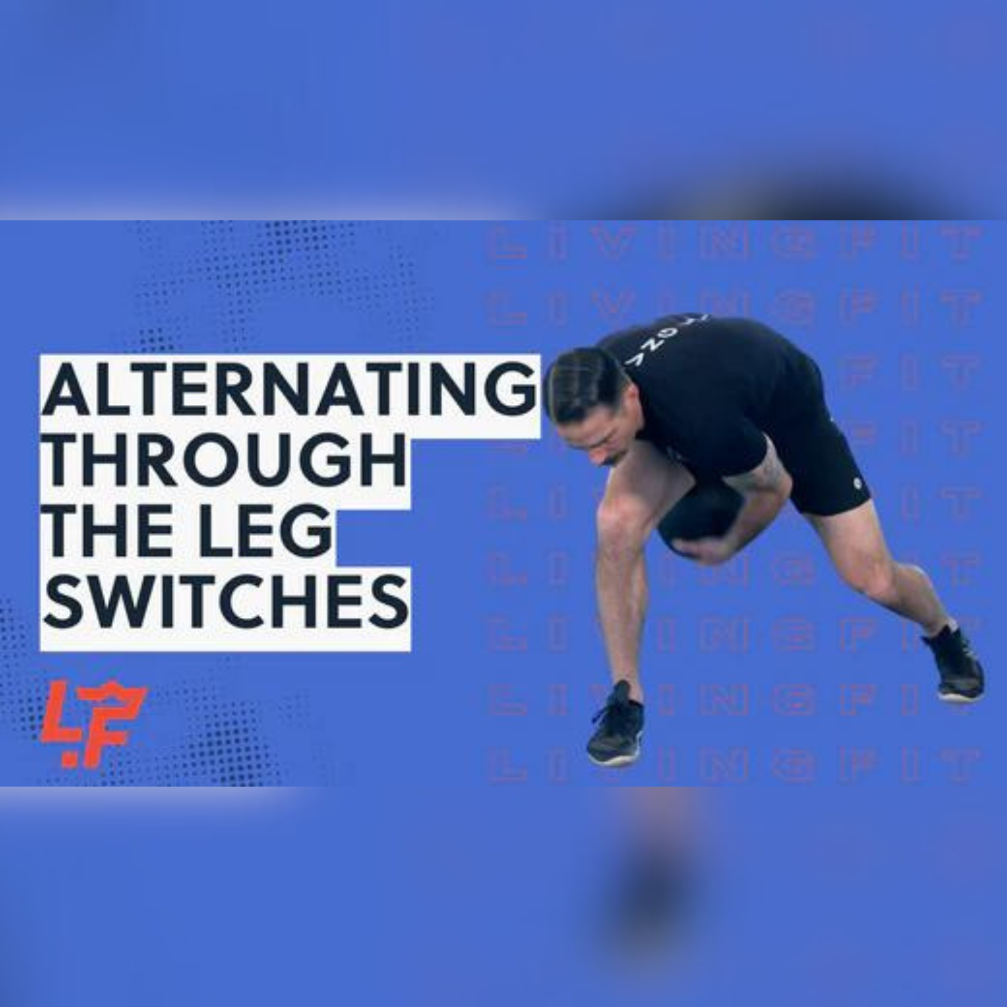 How to Perform Leg Switch Exercise – Living.Fit