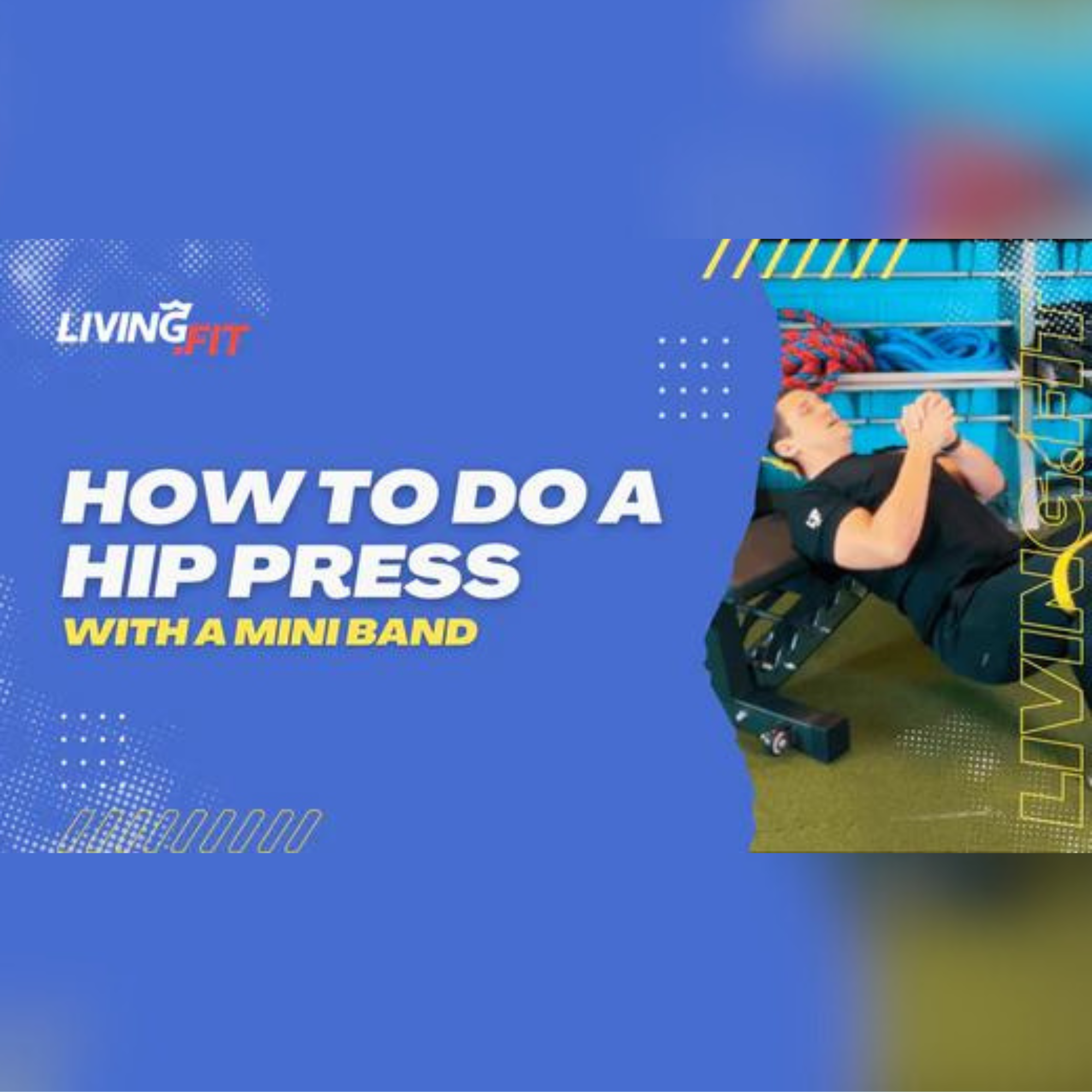 How To Do a Hip Press with Mini Bands – Living.Fit