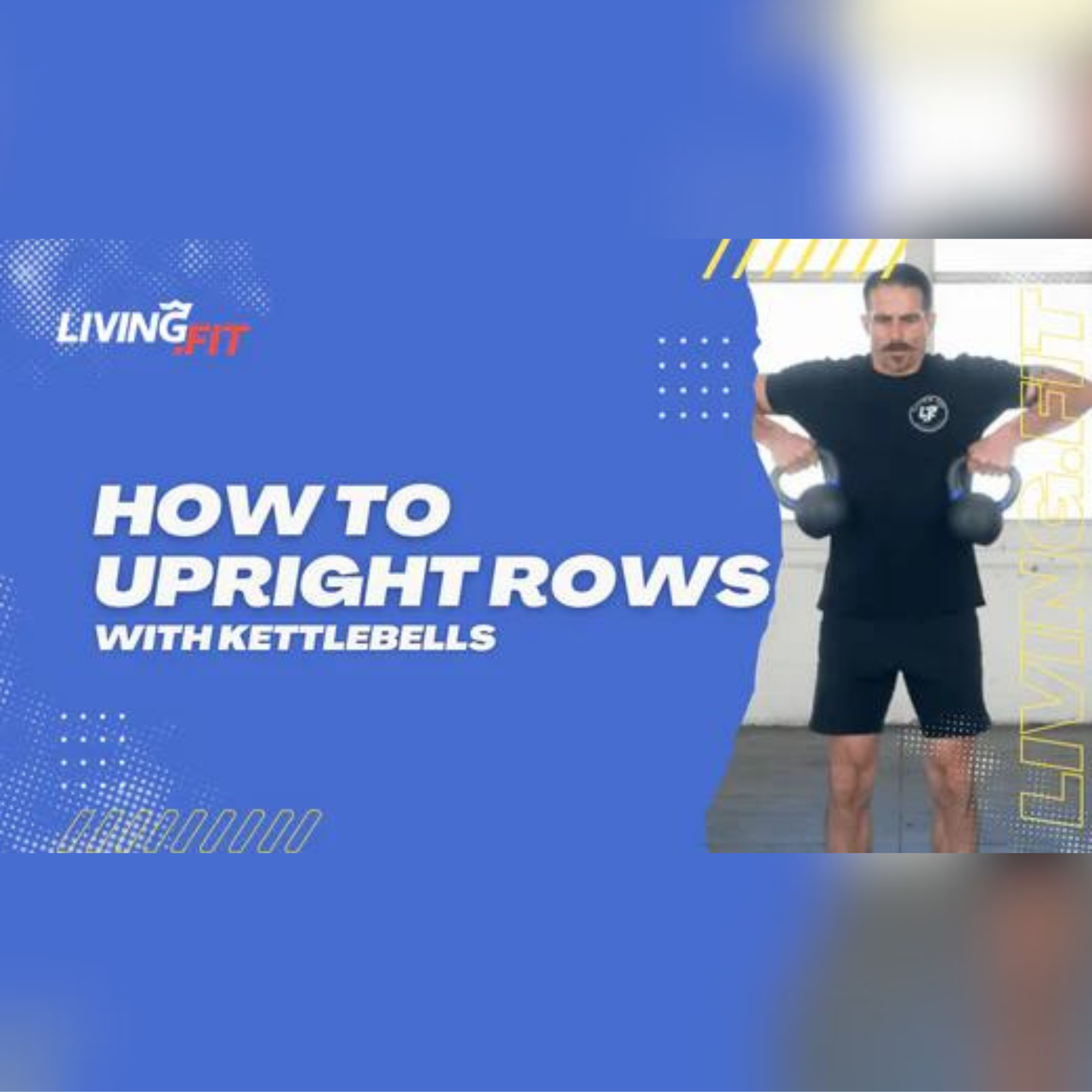 How To Do Kettlebell Upright Rows – Living.Fit