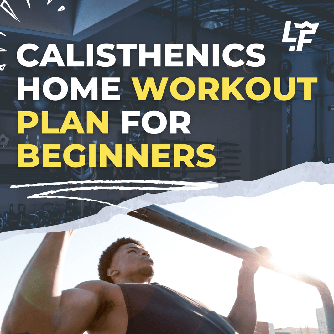Calisthenics Workout Plan for Beginners at Home – Living.Fit
