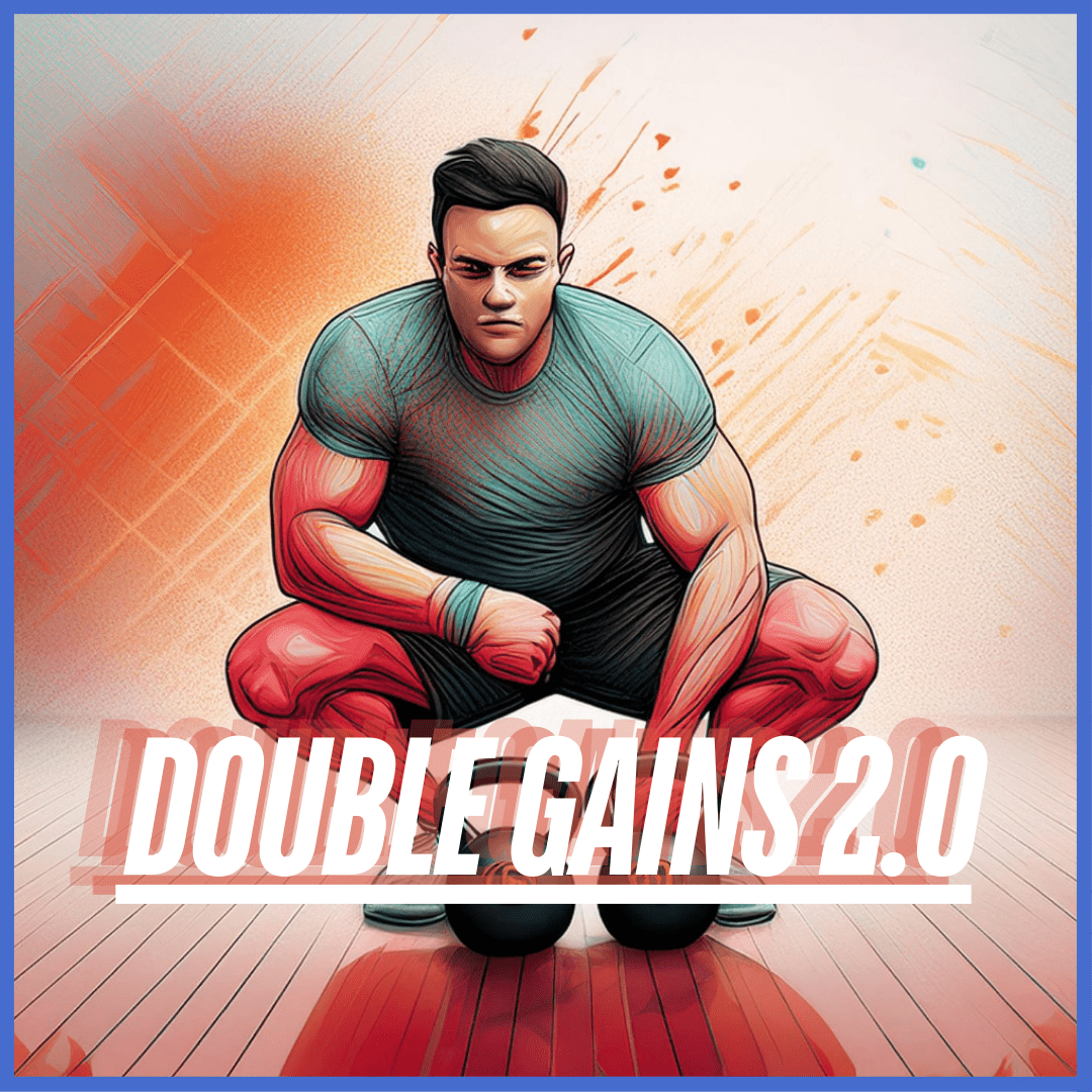 Buy Double Gains Part 2 Program at Living Fit – Living.Fit
